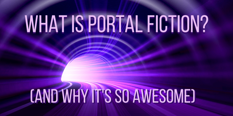 What is Portal Fiction (And Why It’s so Awesome) – Phoebe Darqueling