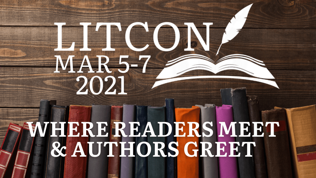 LitCon 2021 is Coming Mar 5-7! An Event for Readers and Writers ...
